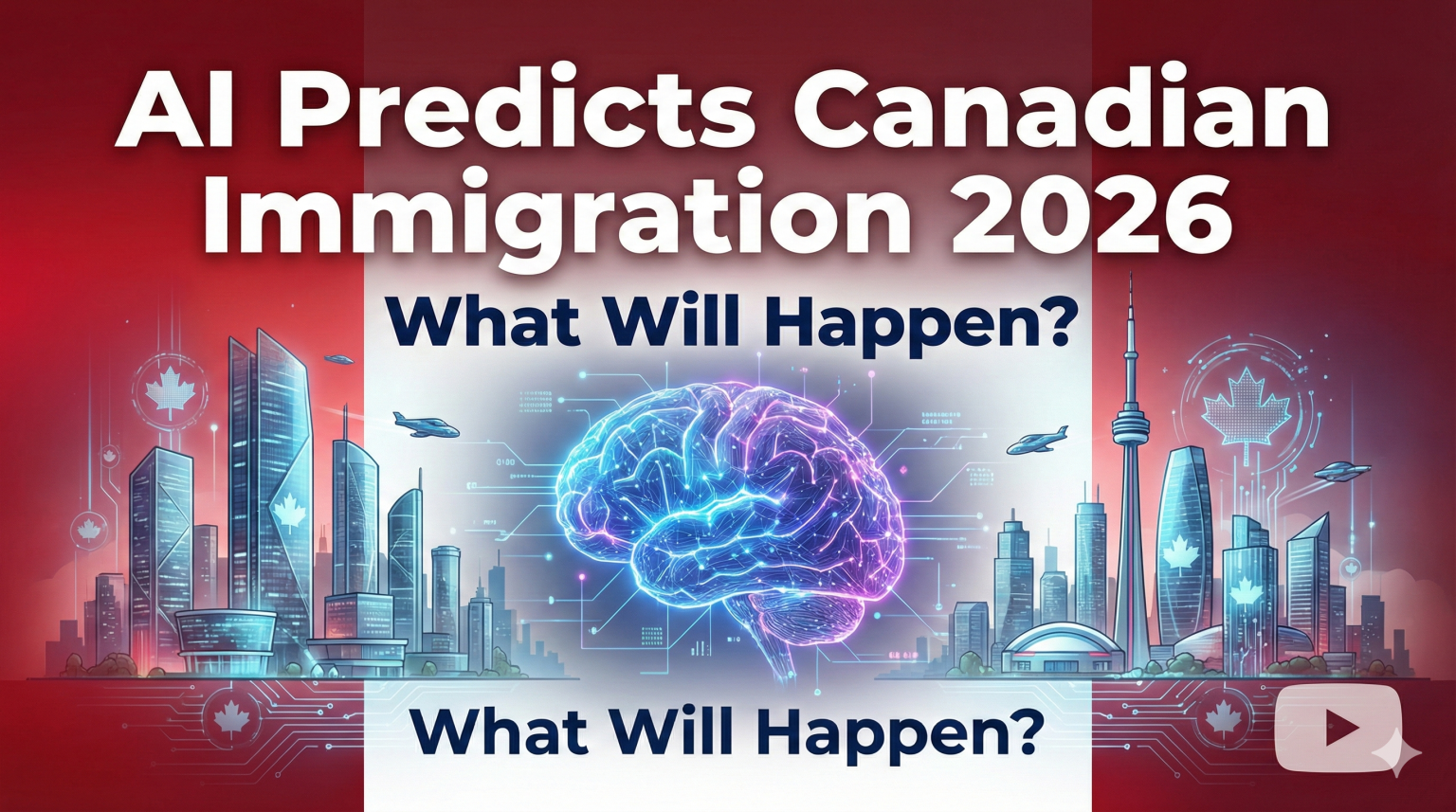 We Asked AI to Predict Canadian Immigration in 2026 — Here’s What It ...
